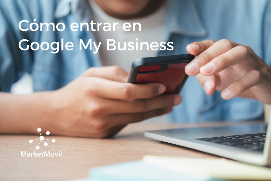 ᐈ Google my Business ENTRAR | Tutorial 2023] | Marketmovil